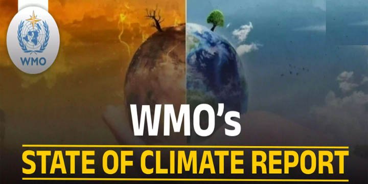 STATE OF THE CLIMATE REPORT BY WMO